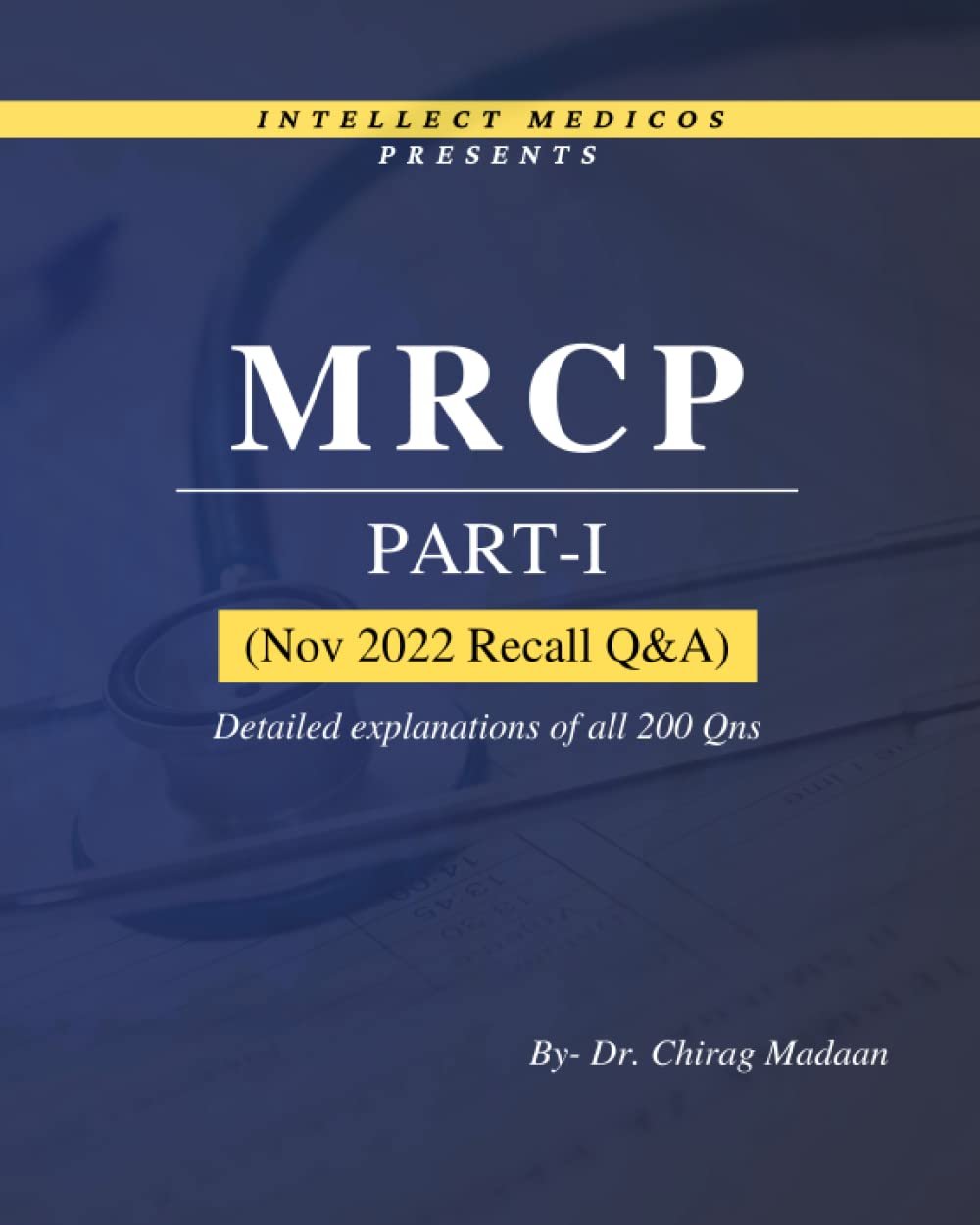 MRCP Part-1 Nov Recall Q A: with detailed explanations - eMedical-Book