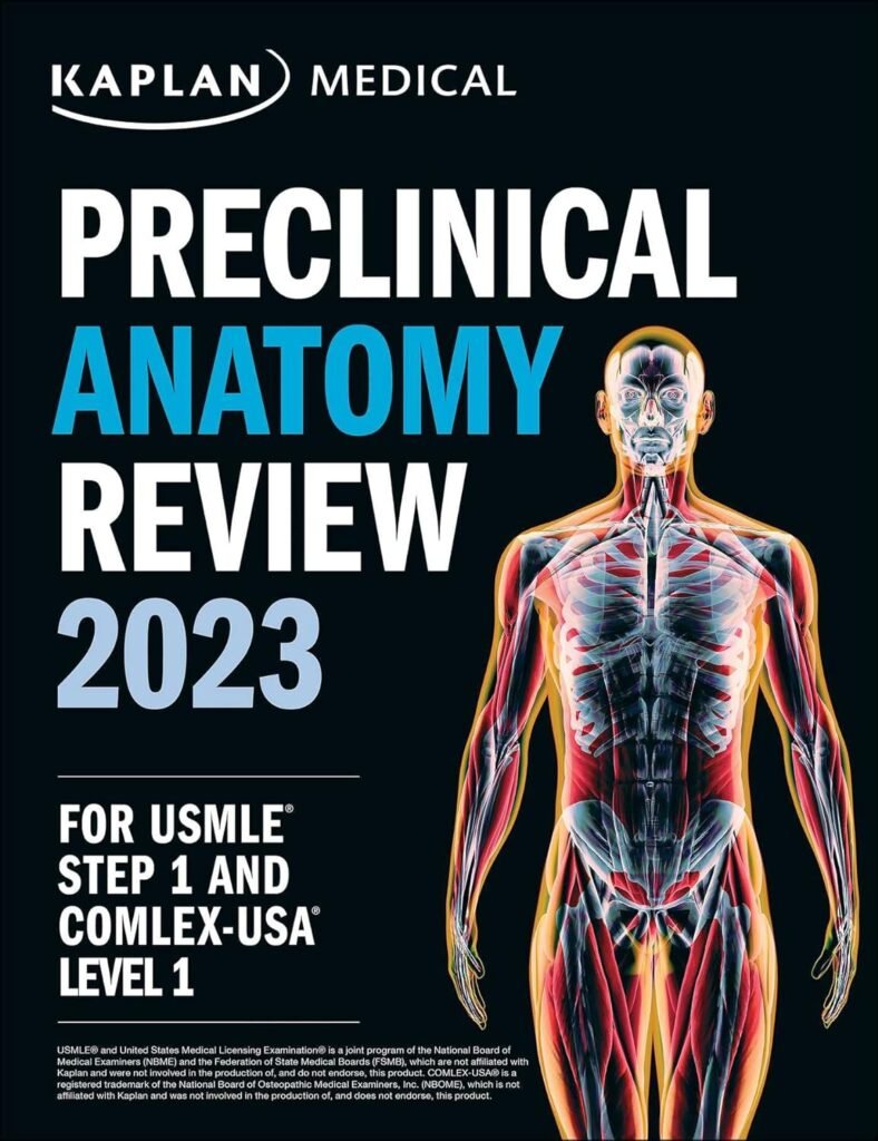Kaplan Preclinical Anatomy Review 2023 For USMLE Step 1 - eMedical-Book